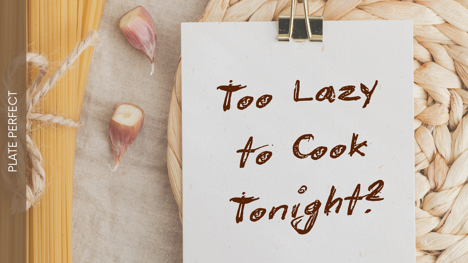 Lazy Dinner Ideas: How to Cook When You Don’t Want To - PlatePerfectRecipe